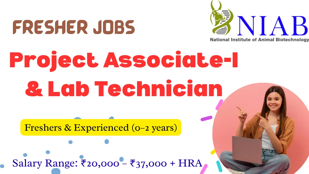 NIAB Hyderabad Hiring for Project Associate-I & Lab Technician