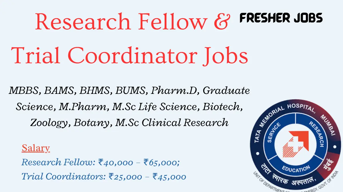Research Fellow & Trial Coordinator Vacancies | Tata Memorial Centre