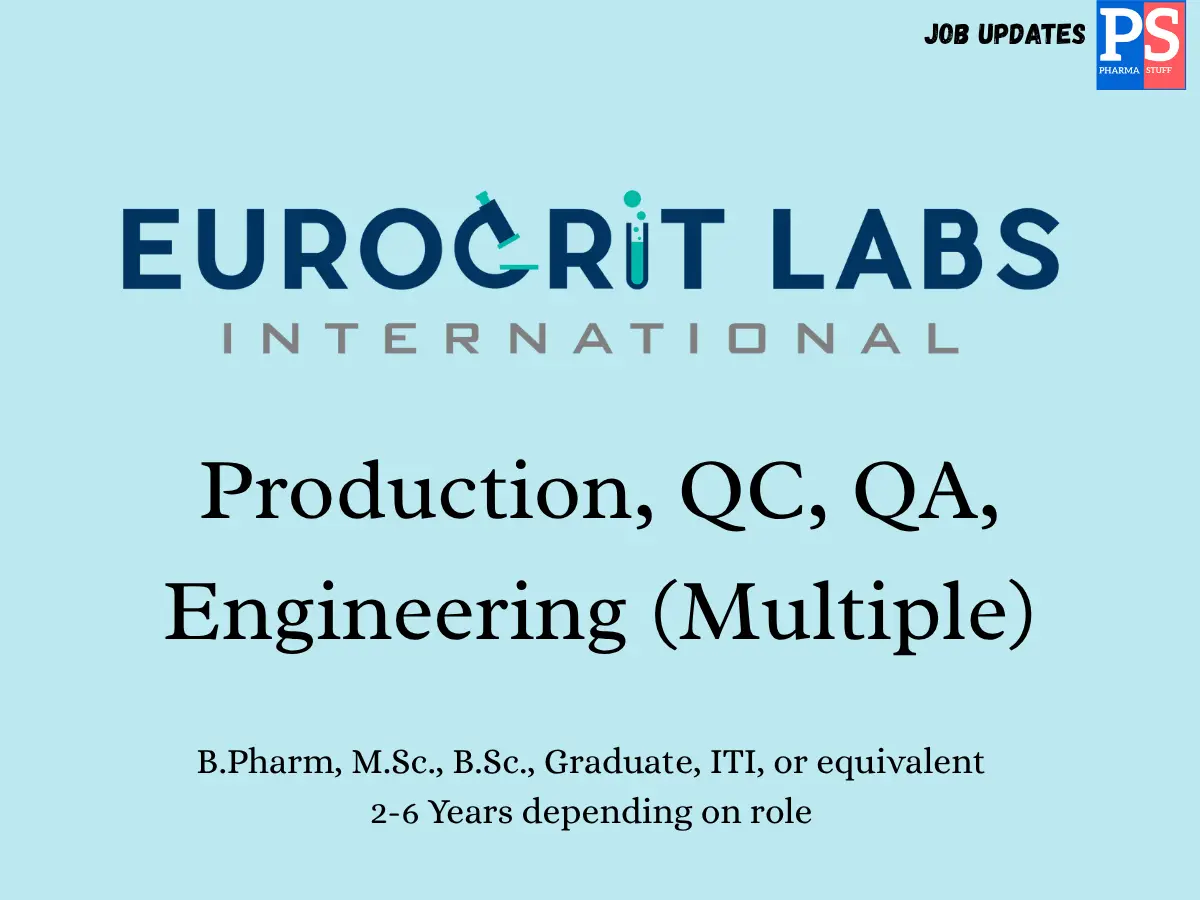 Eurocrit Labs Hiring Production, QC, QA & Engineering
